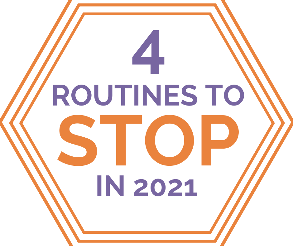 4 Routines to STOP in 2021 - Cramer & Associates