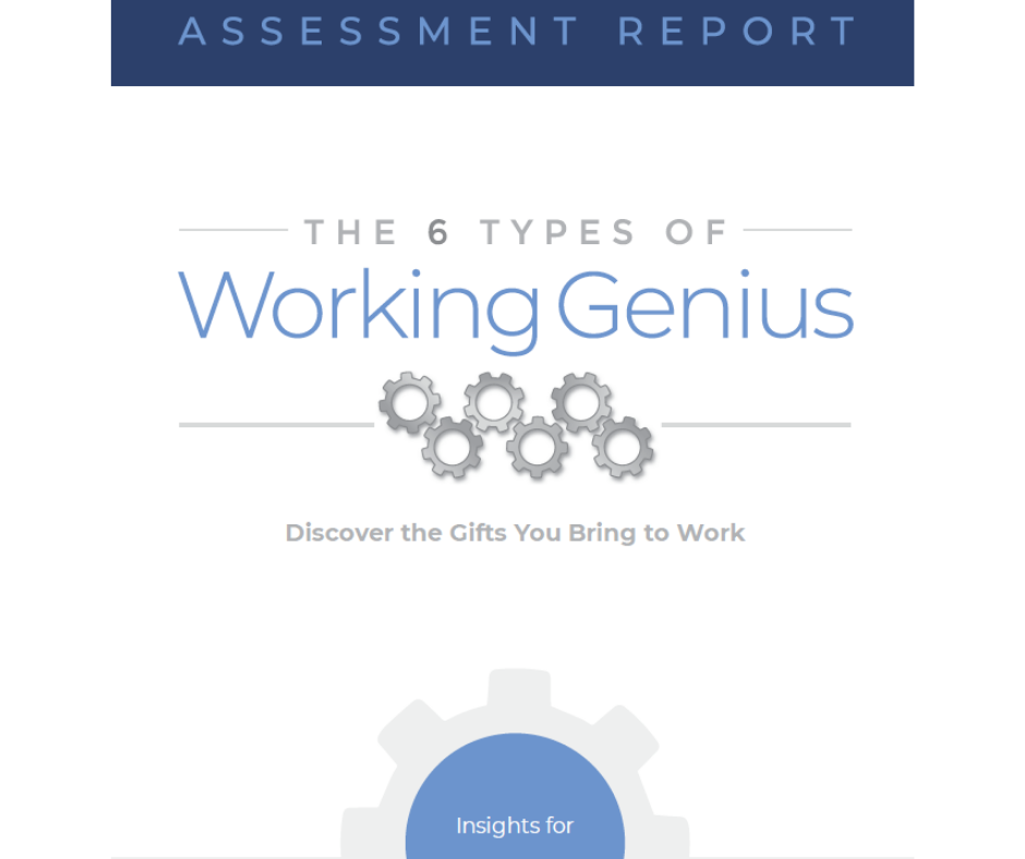 Unleash Your Team’s Working Genius to Increase Engagement & Bandwidth ...